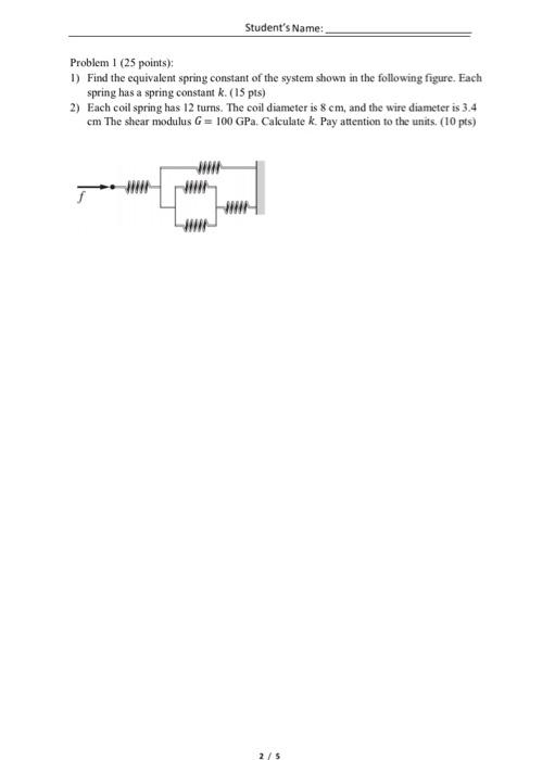 Solved Student's Name: Problem I (25 points): 1) Find the | Chegg.com