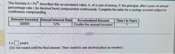 Solved The formula A=Pe th describes the accumulated value. | Chegg.com