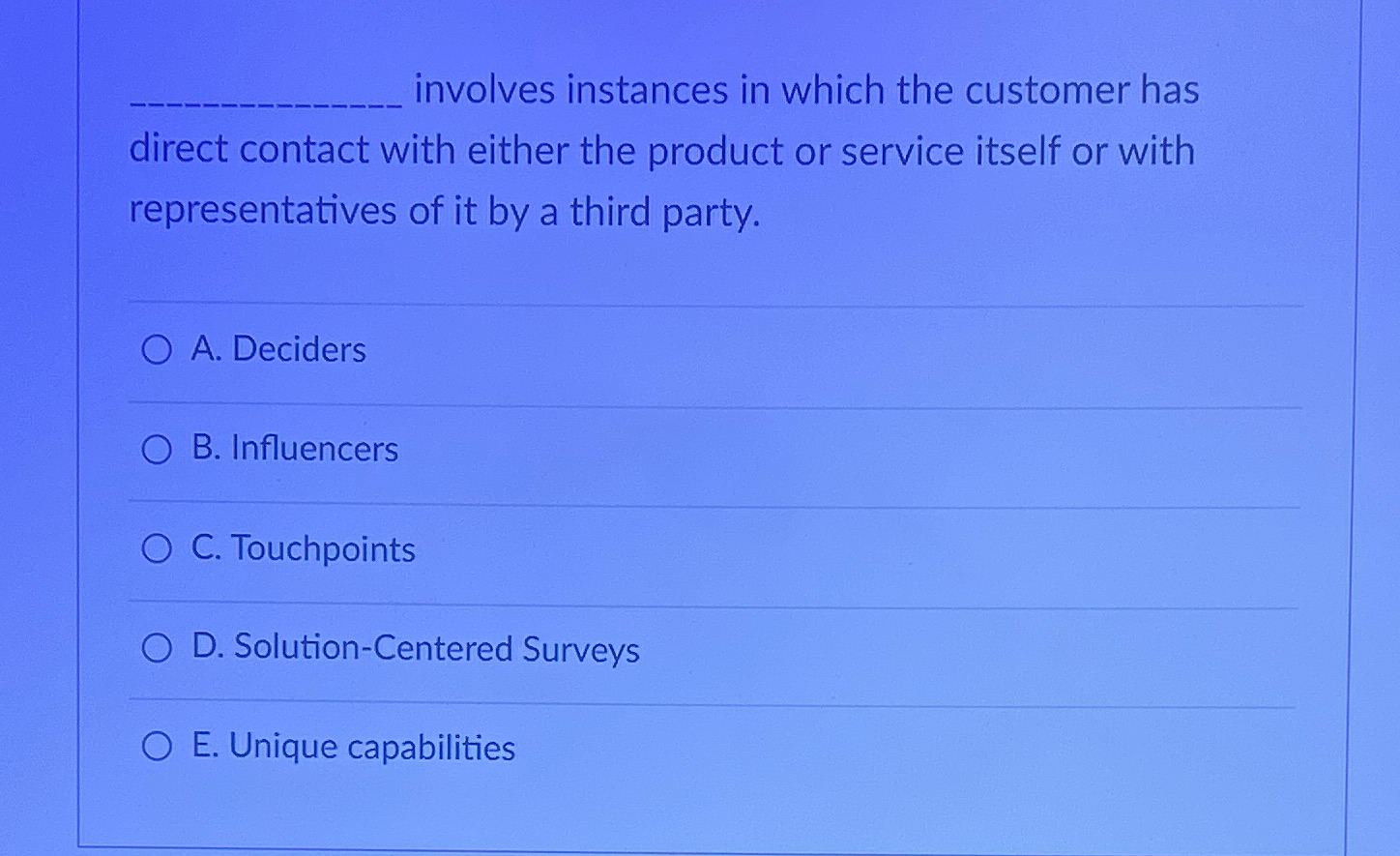 Solved involves instances in which the customer has direct | Chegg.com