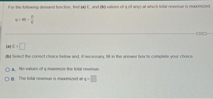 Solved For the following demand function, find (a) E, and | Chegg.com