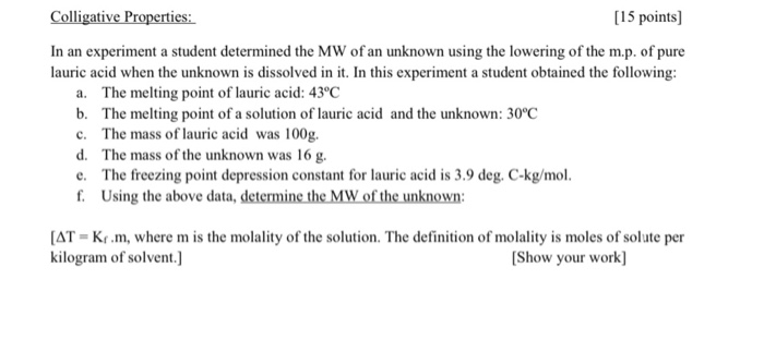 Solved Colligative Properties: [15 points) In an experiment | Chegg.com