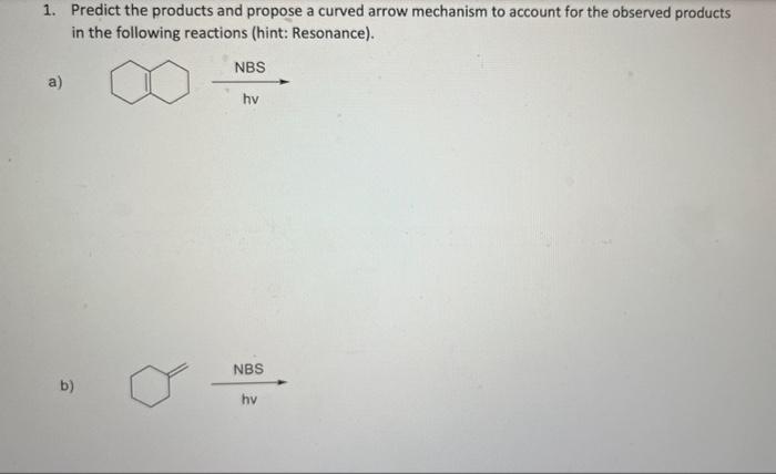 Solved Predict the products and propose a curved arrow | Chegg.com