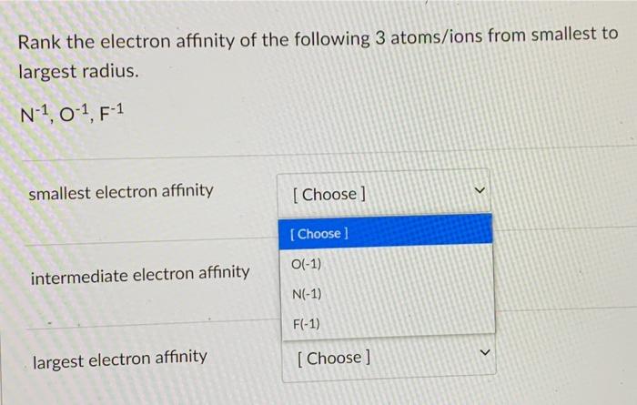 Solved Rank the electron affinity of the following 3 | Chegg.com