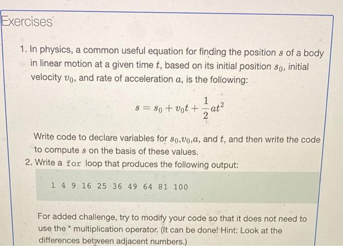 Exercises 1. In physics, a common useful equation for | Chegg.com