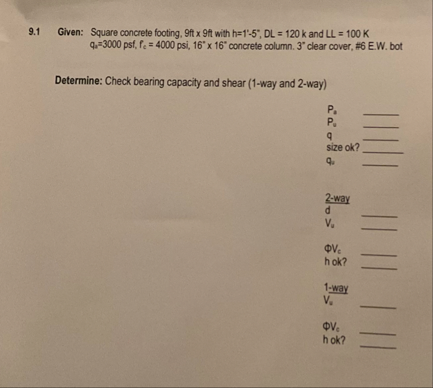 Solved 9.1 ﻿Given: Square concrete footing, 9ft×9ft ﻿with | Chegg.com