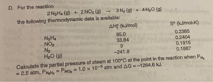 Solved - D. For the reaction 2 NaH4 (g) + 2 NO2 (g) 3 N2 (g) | Chegg.com