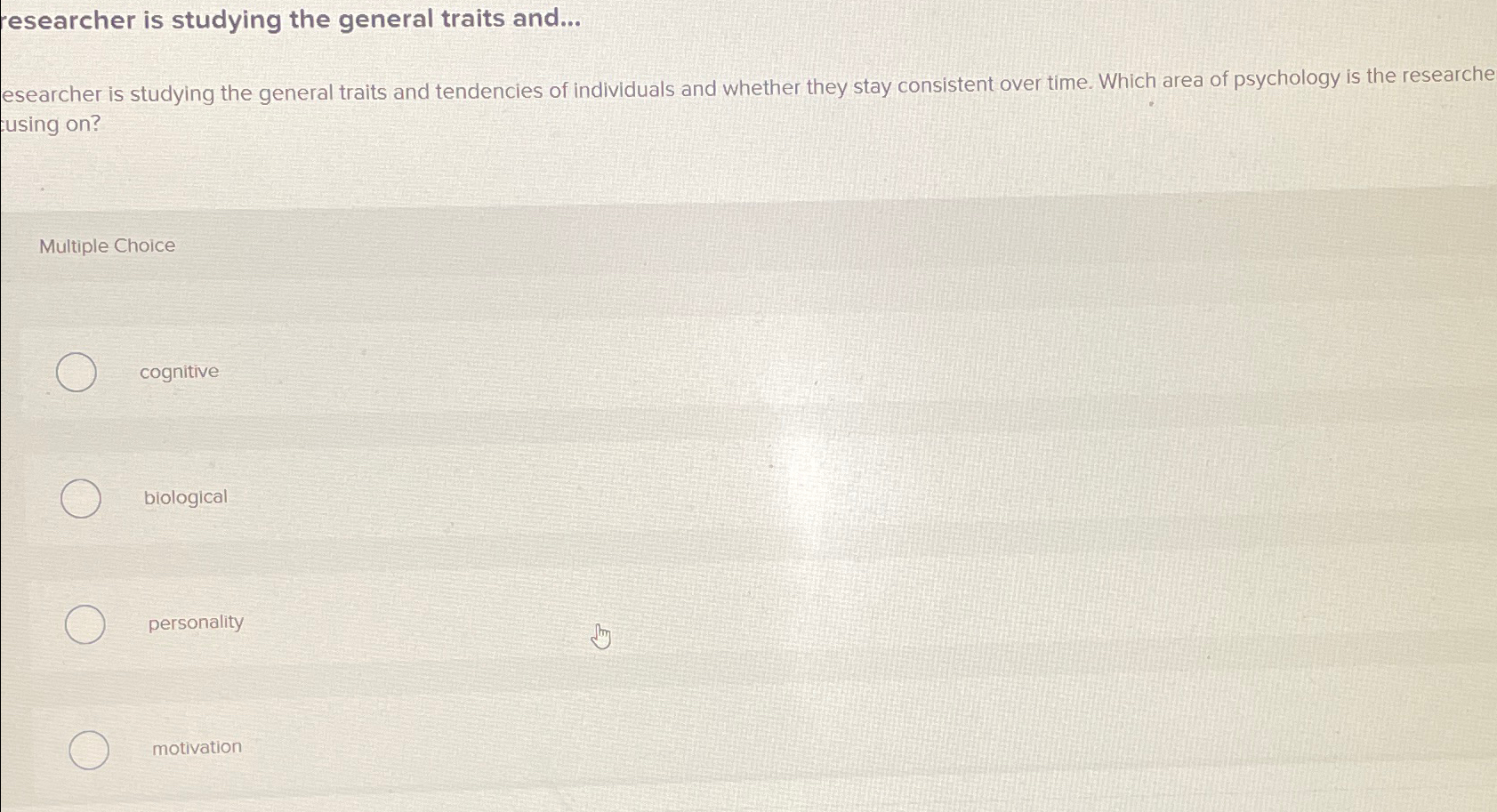 Solved esearcher is studying the general traits | Chegg.com