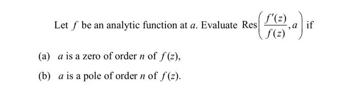 Solved Let f be an analytic function at a. Evaluate | Chegg.com
