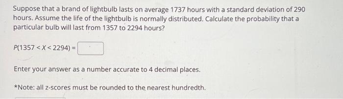 Solved Suppose that a brand of lightbulb lasts on average | Chegg.com