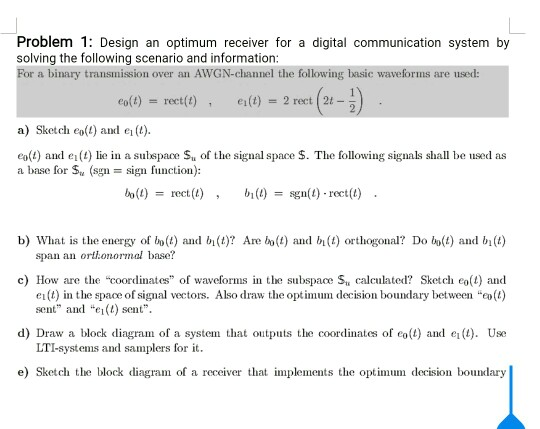 e rect (21 - ) Problem 1: Design an optimum receiver | Chegg.com