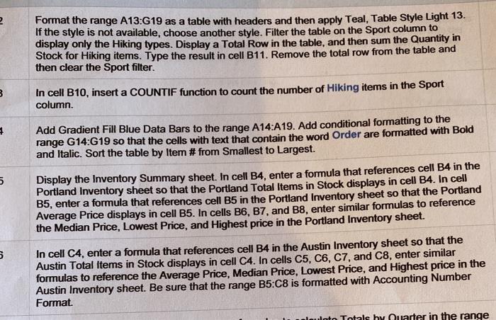 Solved 2 Format the range A13:G19 as a table with headers | Chegg.com