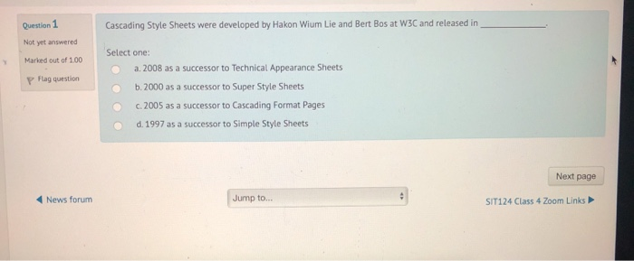 Solved Question 1 Cascading Style Sheets were developed by | Chegg.com