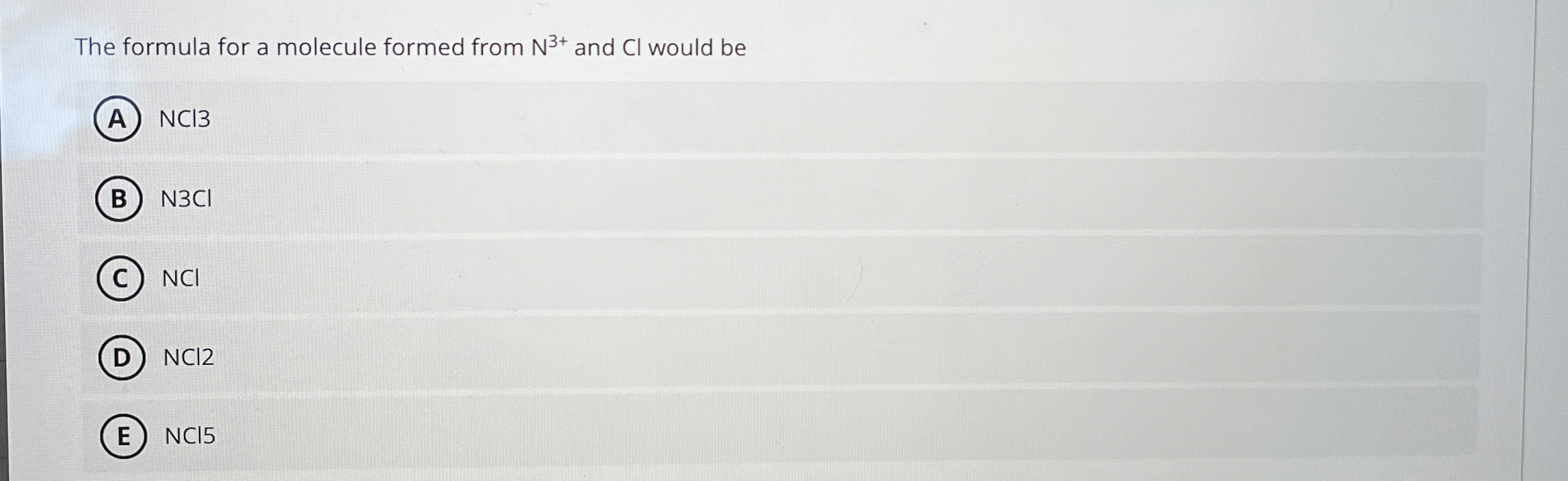 Solved The formula for a molecule formed from N3+ ﻿and Cl | Chegg.com