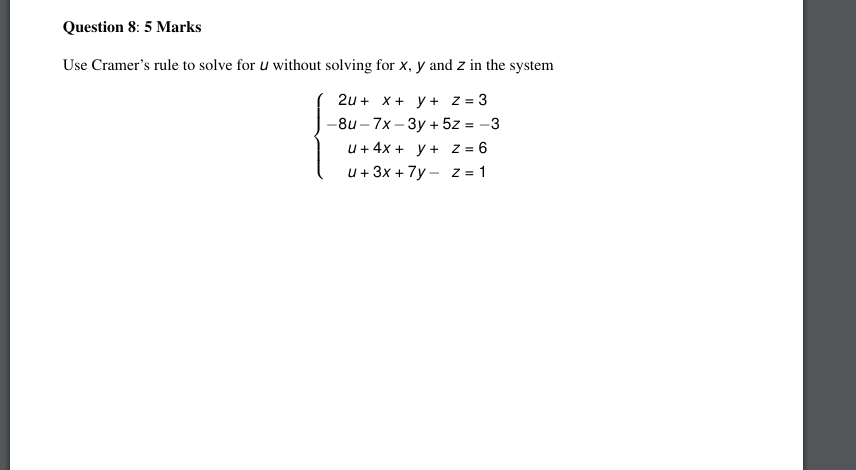 Solved Question 8: 5 ﻿MarksUse Cramer's rule to solve for u | Chegg.com
