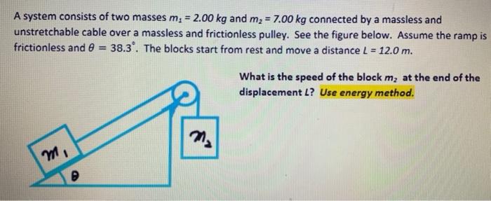 Solved A system consists of two masses m1=2.00 kg and | Chegg.com