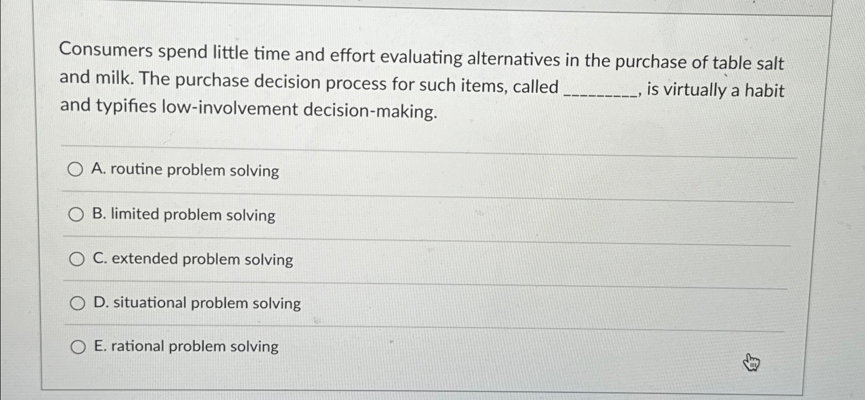Solved Consumers spend little time and effort evaluating | Chegg.com