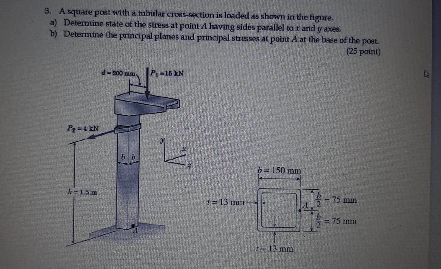 Solved 3. A square post with a tubular cross-section is | Chegg.com