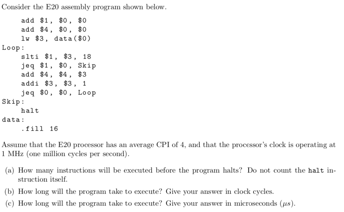 Solved Consider the E20 ﻿assembly program shown below.Assume | Chegg.com