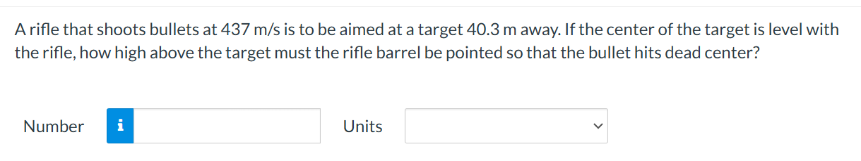 Solved A rifle that shoots bullets at 437ms is to be ﻿aimed | Chegg.com