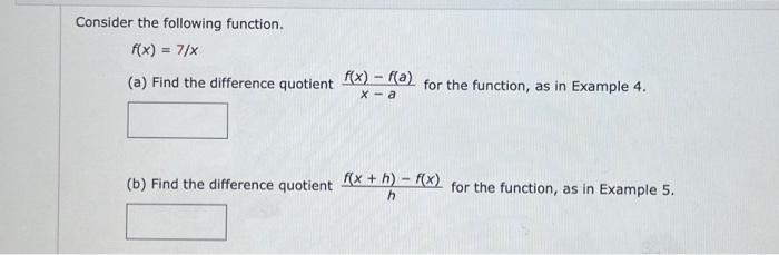 Solved Consider the following function. f(x)=7/x (a) Find | Chegg.com