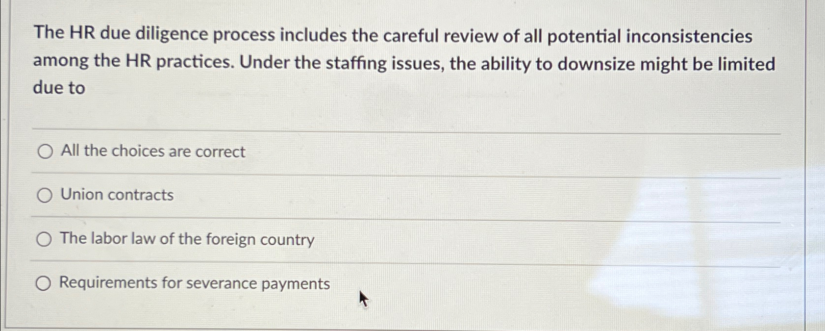 Solved The HR due diligence process includes the careful | Chegg.com