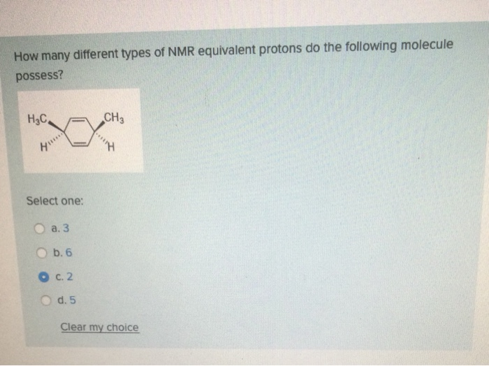 Solved How many different types of NMR equivalent protons do | Chegg.com