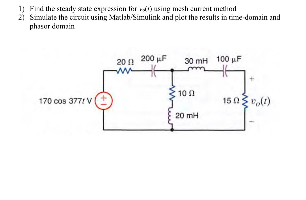 Solved Find the steady state expression for vo(t) ﻿using | Chegg.com