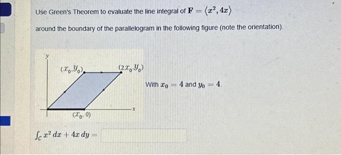 Solved Use Green's Theorem to evaluate the line integral of | Chegg.com