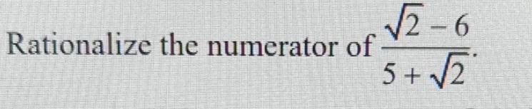 Solved Rationalize the numerator of 22-65+22 | Chegg.com