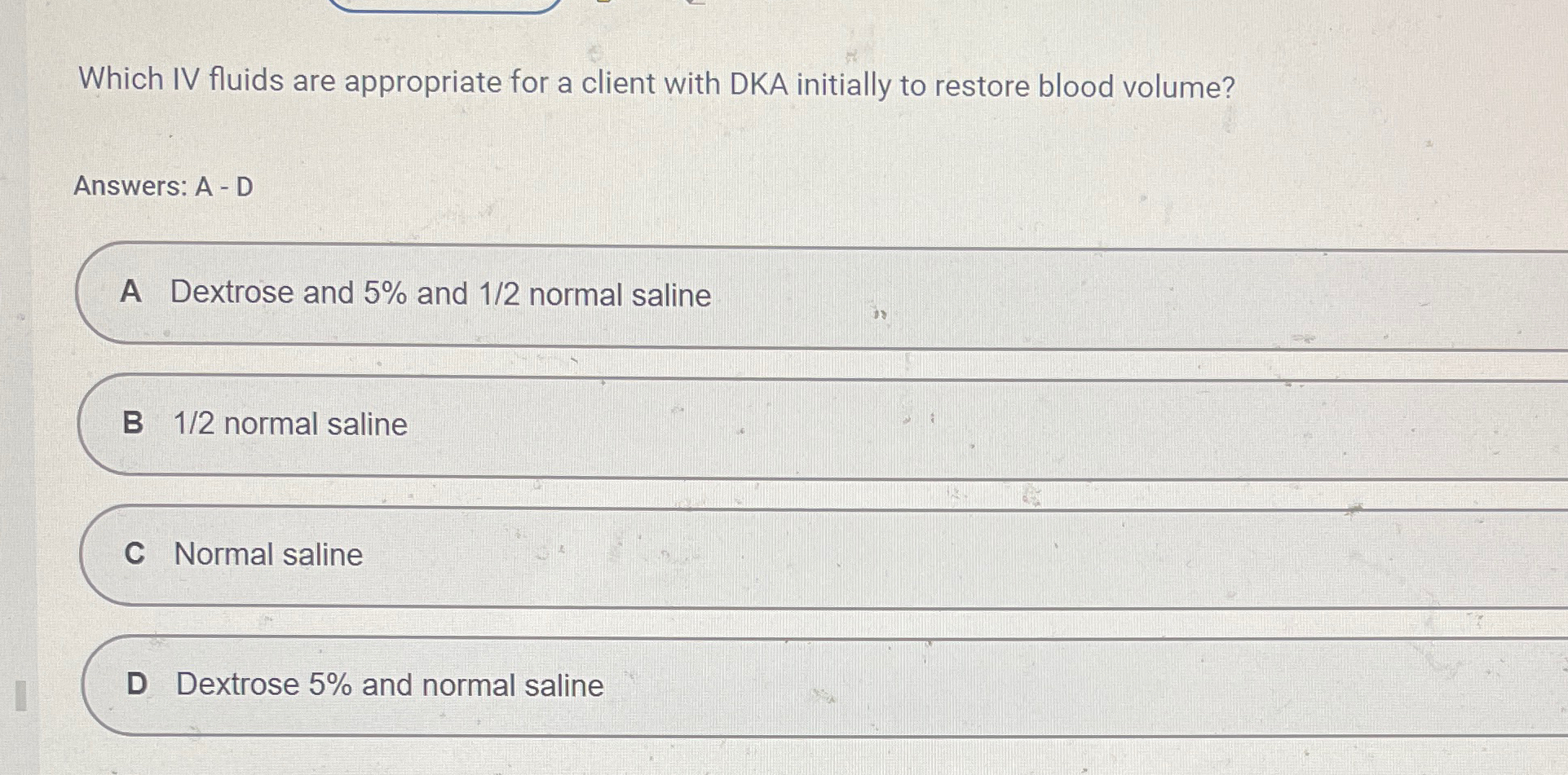 Solved Which IV fluids are appropriate for a client with DKA | Chegg.com