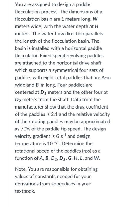 Solved You are assigned to design a paddle flocculation | Chegg.com
