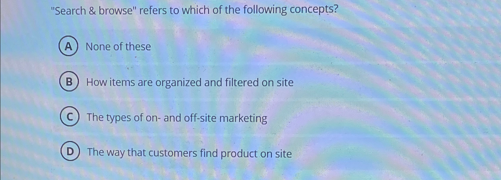 Solved "Search & browse" refers to which of the following | Chegg.com