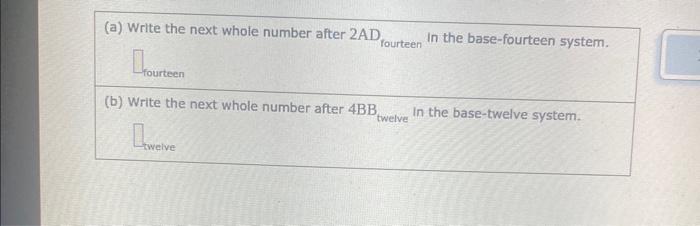 Solved (a) Write the next whole number after 2AD fourteen in | Chegg.com