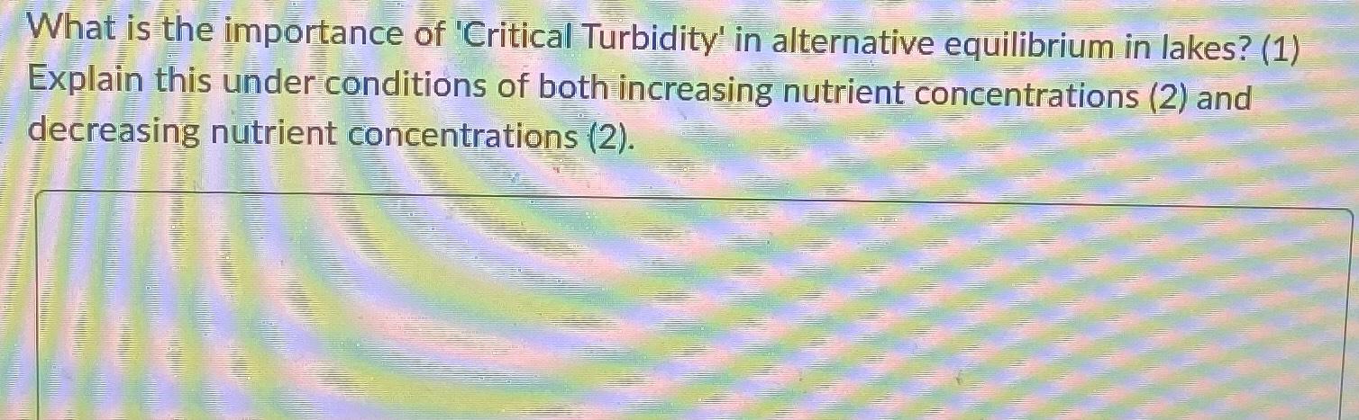Solved What is the importance of 'Critical Turbidity' in | Chegg.com