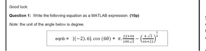 Solved Good luck Question 1: Write the following equation as | Chegg.com