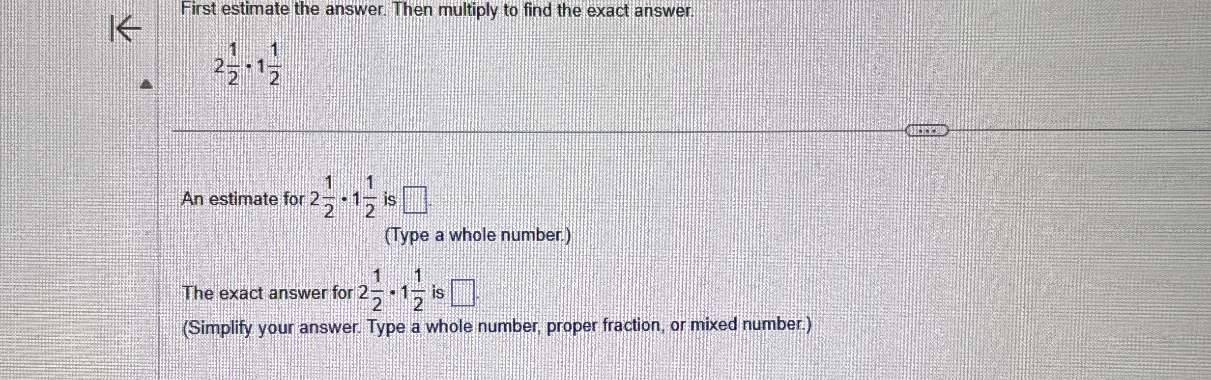 Solved First estimate the answer. Then multiply to find the | Chegg.com
