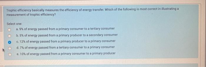 Solved Trophic efficiency basically measures the efficiency | Chegg.com