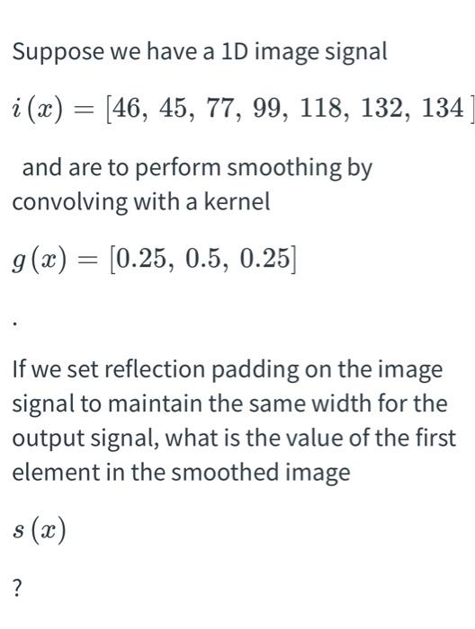 Solved Suppose we have a 1D image signal | Chegg.com