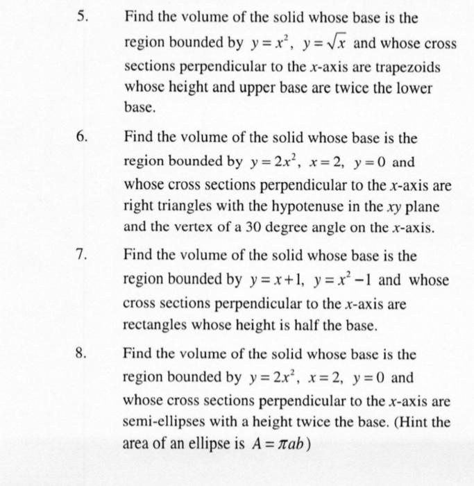Solved 5. Find the volume of the solid whose base is the | Chegg.com