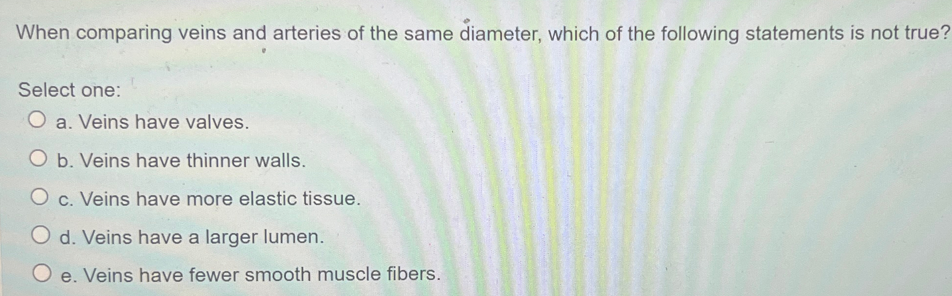 Solved When comparing veins and arteries of the same | Chegg.com