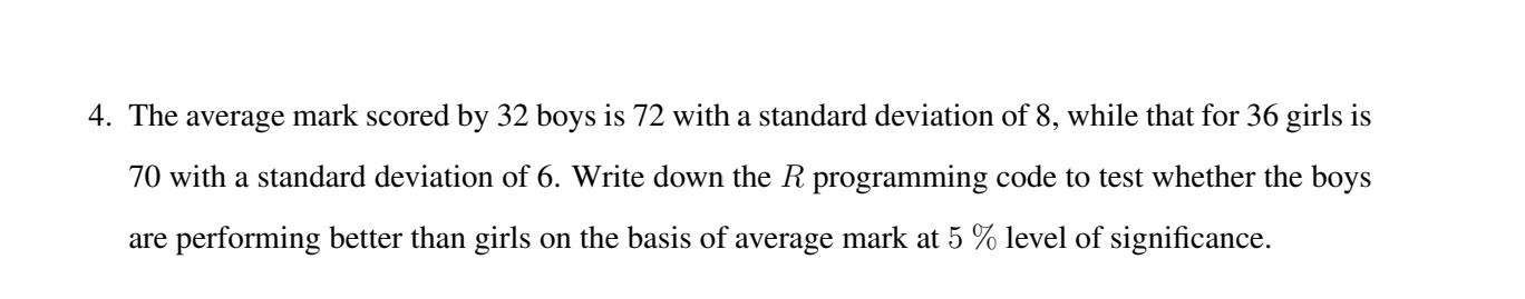 Solved 4. The average mark scored by 32 boys is 72 with a | Chegg.com
