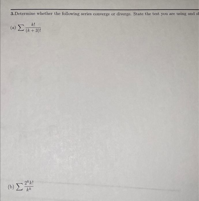 3 Determine Whether The Following Series Converge Or