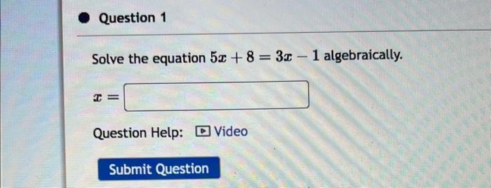 Solved 5x+8=3x−1 | Chegg.com