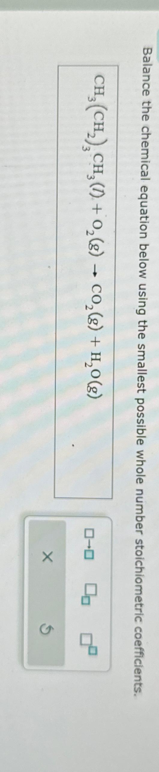Solved Balance the chemical equation below using the | Chegg.com