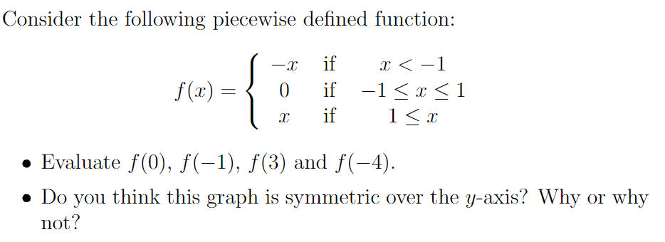Solved Consider the following piecewise defined | Chegg.com