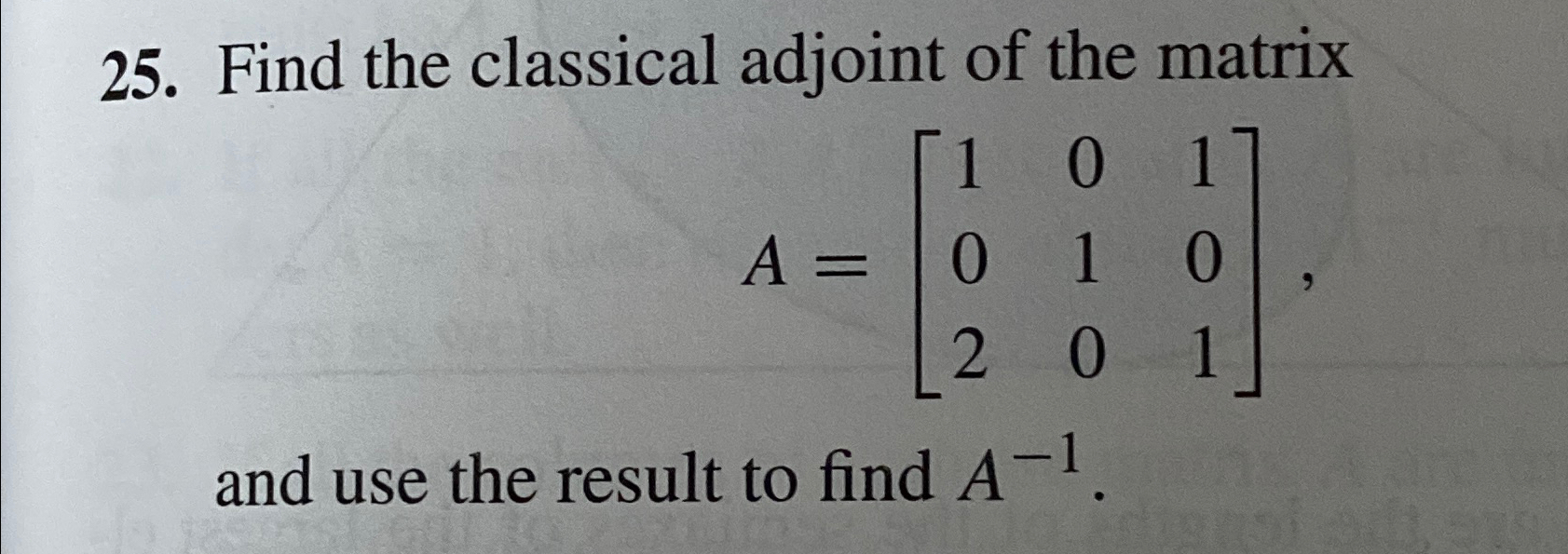 Solved Find the classical adjoint of the | Chegg.com