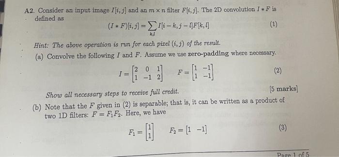 Solved A2. Consider an input image I[i,j] and an m×n filter | Chegg.com