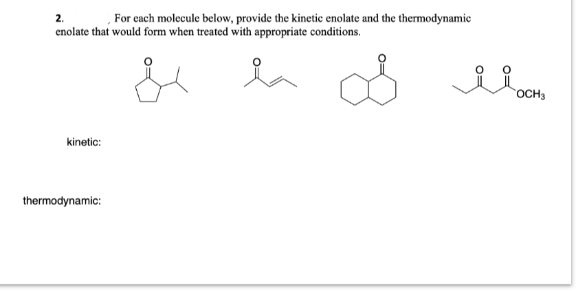 Solved 2. ﻿For each molecule below, provide the kinetic | Chegg.com