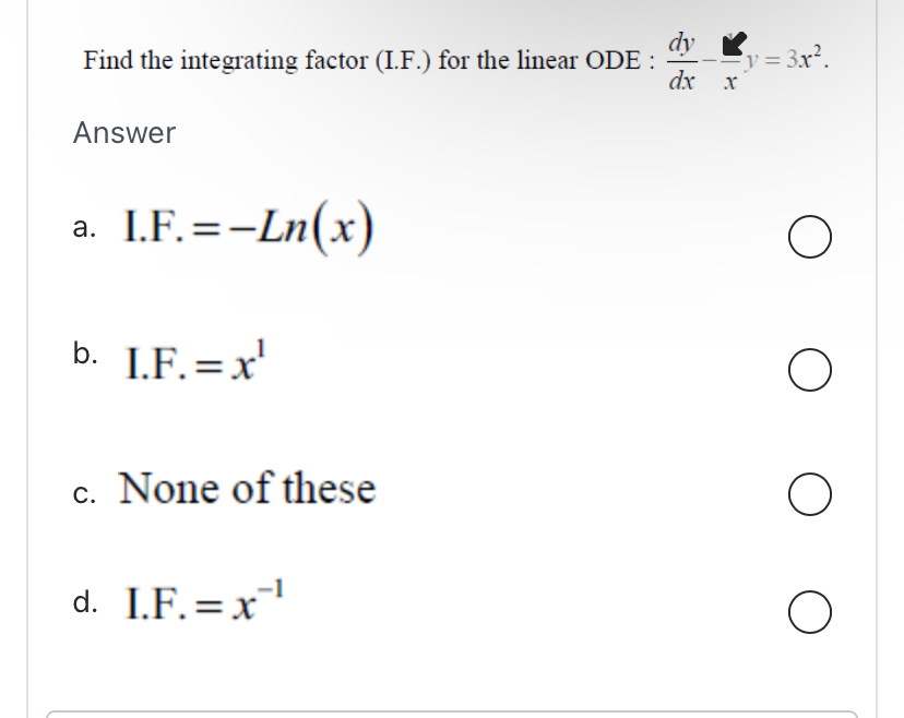 Solved Find the integrating factor (I.F.) ﻿for the linear | Chegg.com