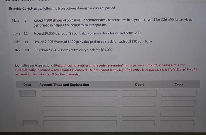 Solved Bramble Corp. had the following transactions during | Chegg.com